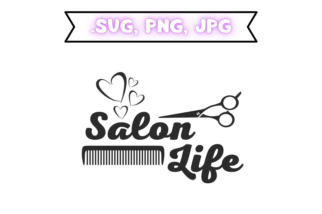 Hairdresser SVG File, Hairstylist Svg , Salon Life Svg, Beauty Lover ...