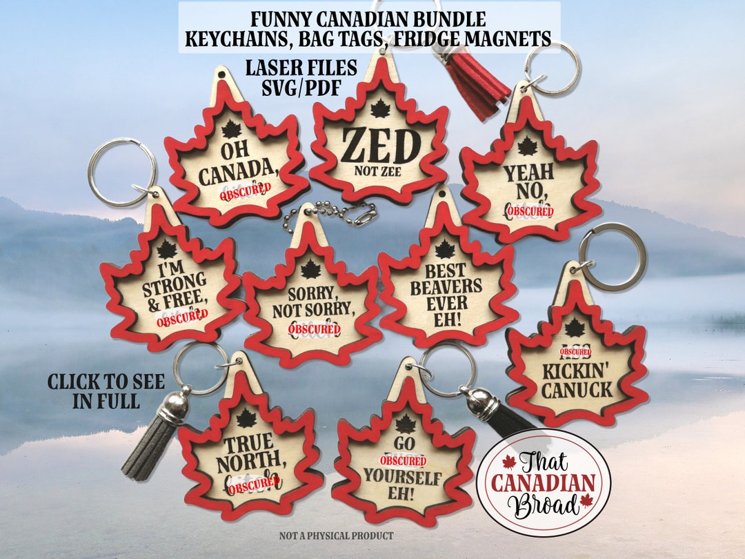Sweary Canadian Themed Keychains, Bag Tags, Fridge Magnets, 9 Designs ...