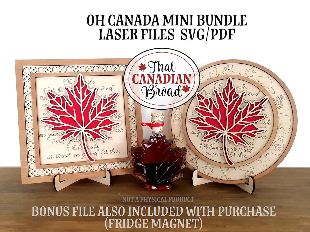 OH CANADA Signs Bundle, Canadian Anthem, Canadian Themed Laser Files ...