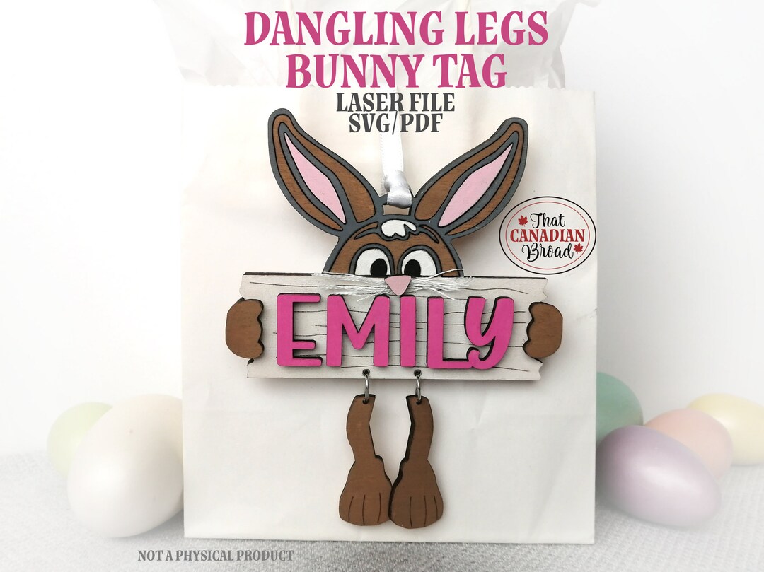 Dangling Legs Easter Bunny Tag, Easter Tag, Laser Cut File, Svg, Pdf ...