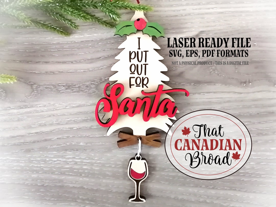I Put Out for Santa Ornament, Laser Svg File, Digital File, Svg, Eps ...