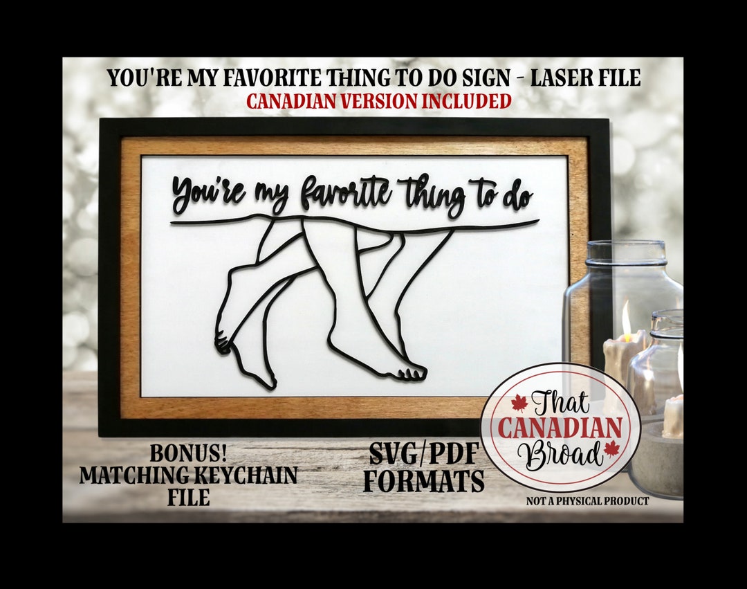 You're My Favorite Thing to Do Sign and Keychain Set, Canadian Spelling ...