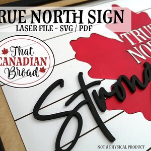 True North Strong and Free Sign, Canadian Themed Sign, Layered Sign ...