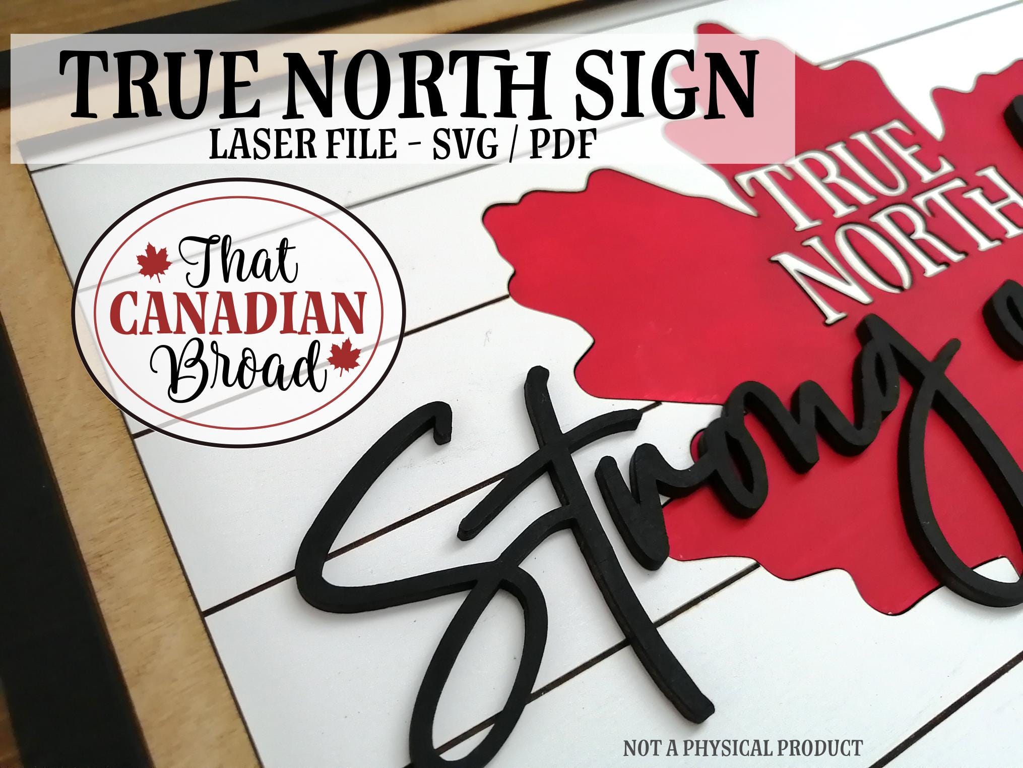 True North Strong and Free Sign, Canadian Themed Sign, Layered Sign ...