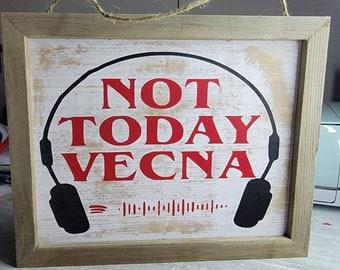 Not Today Vecna Sign - Etsy