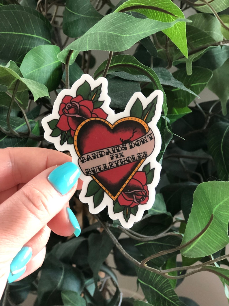 Bandaids Don't Fix Bullet Holes Bad Blood Sticker - Etsy