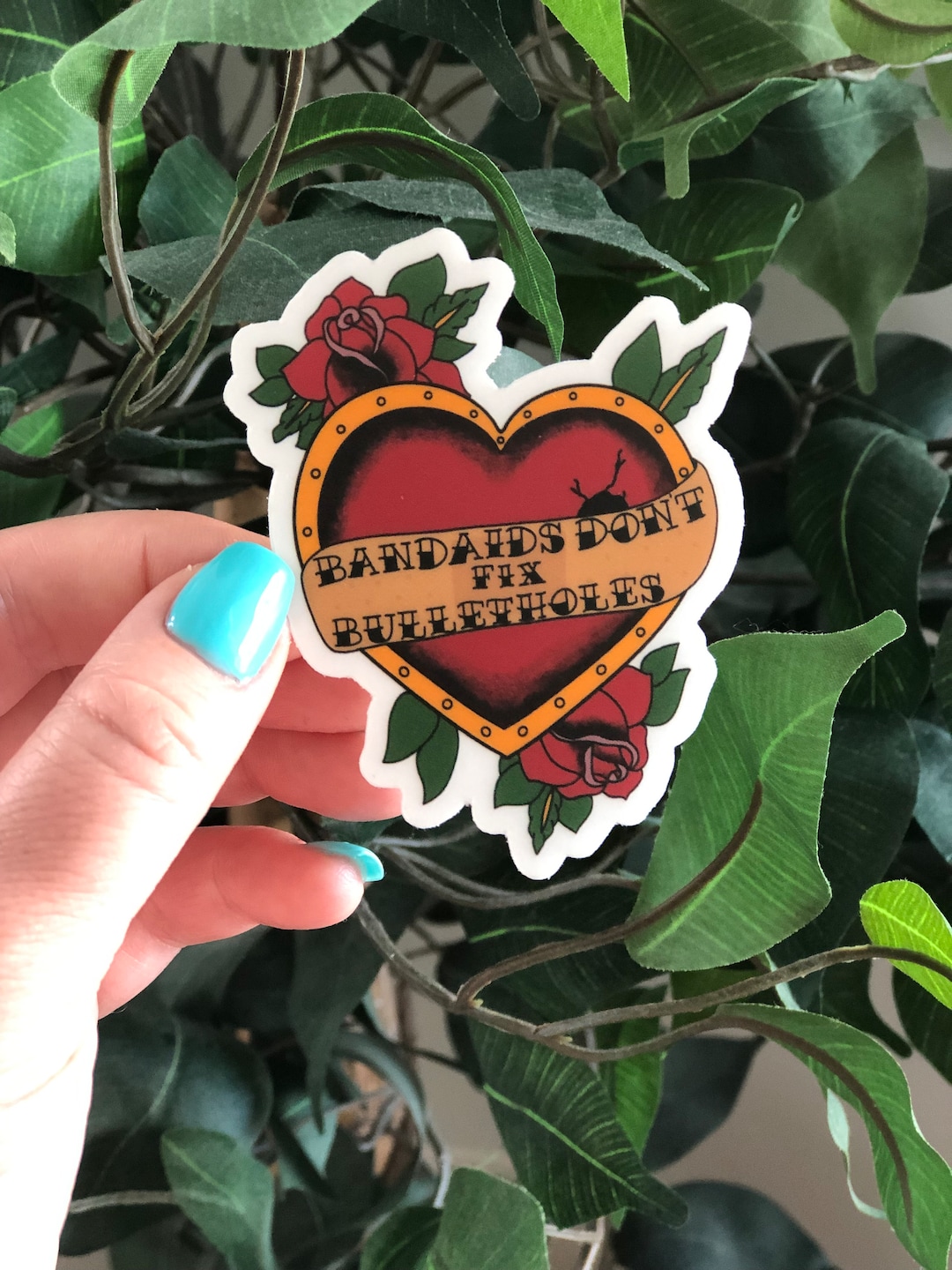 Bandaids Don't Fix Bullet Holes Sticker | Bad Blood Sticker | Heart ...