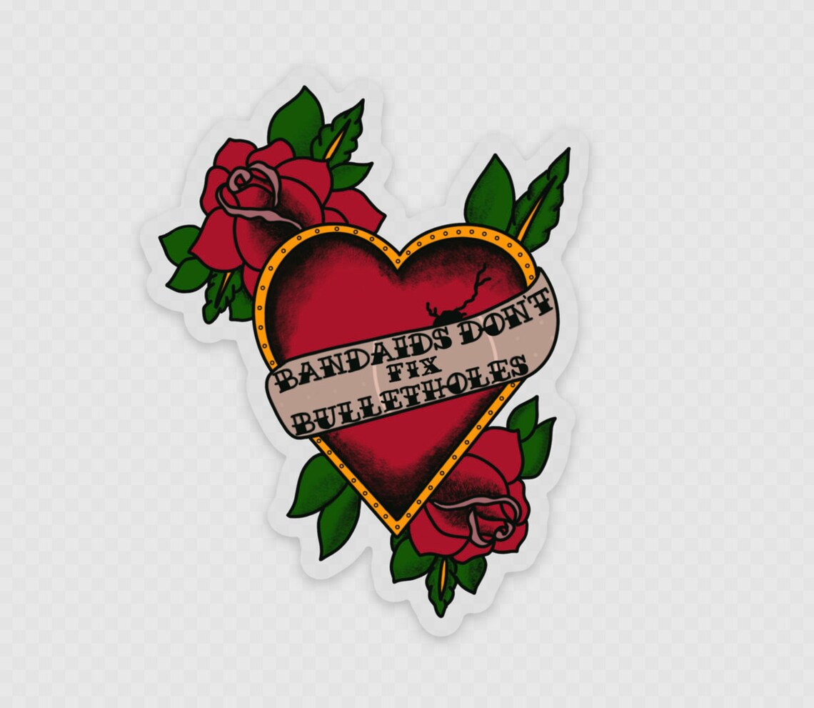 Bandaids Don't Fix Bullet Holes Bad Blood Sticker Heart Tattoo Sticker ...