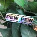 Pew Pew Star Wars Inspired Holographic Sticker Decal for Water Bottles ...