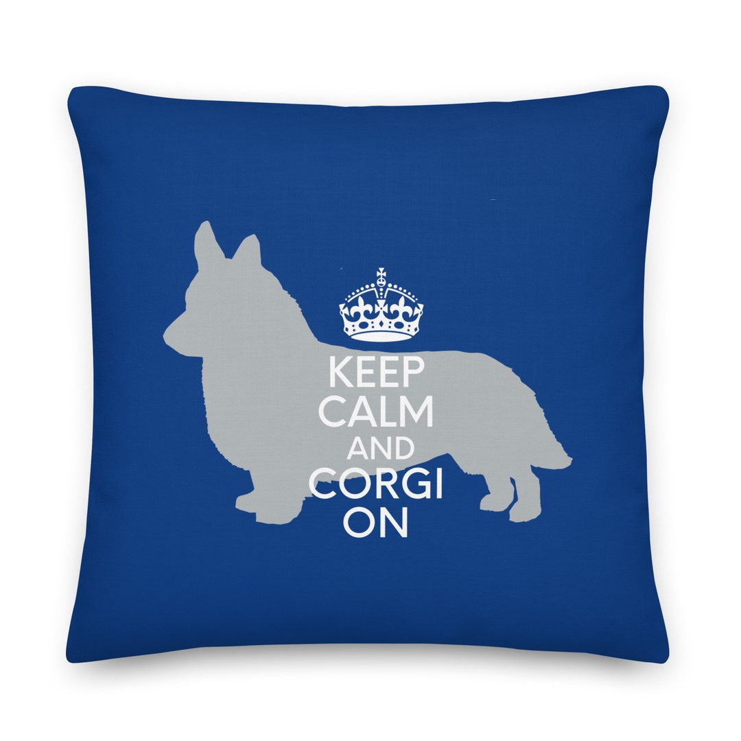 Keep Calm and Corgi on - 2-sided Pillow, British Pillow, Corgi Pillow ...