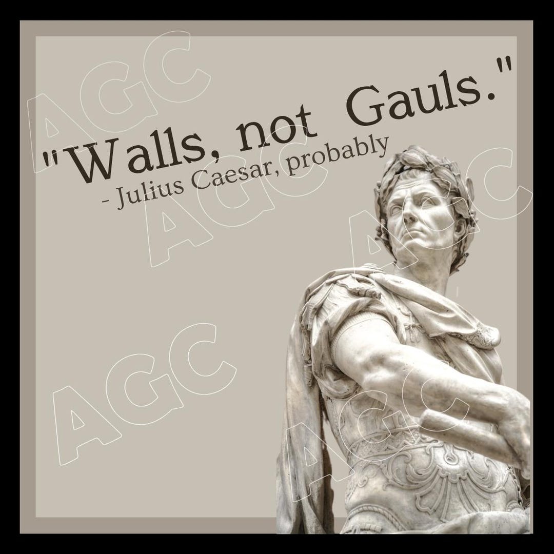 More Walls, Less Gauls | Funny Julius Caesar Sticker - Etsy