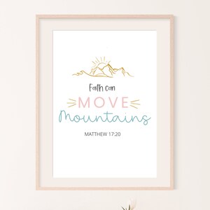 Faith Can Move Mountains Printable Art | Modern Art | Printable Quotes ...