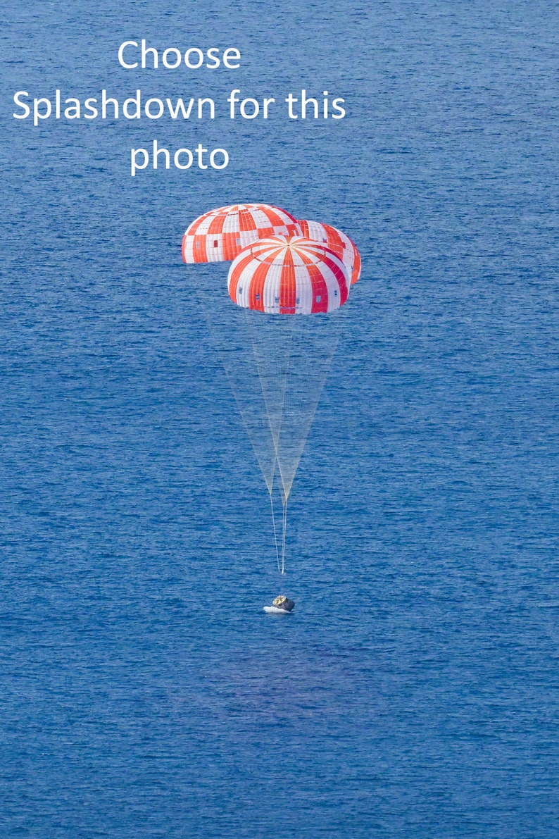 Artemis I Orion Splashdown Photo Print Pick From 2 Photos NASA Moon ... Artemis I Orion Splashdown Photo Print Pick From 2 Photos NASA Moon ...