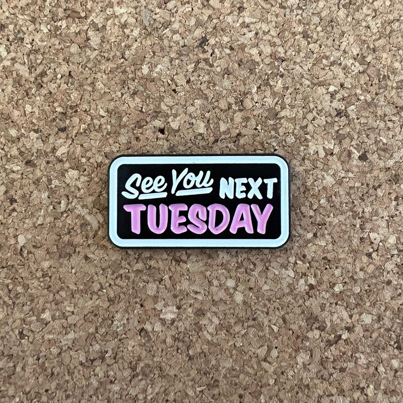 See You Next Tuesday - Etsy