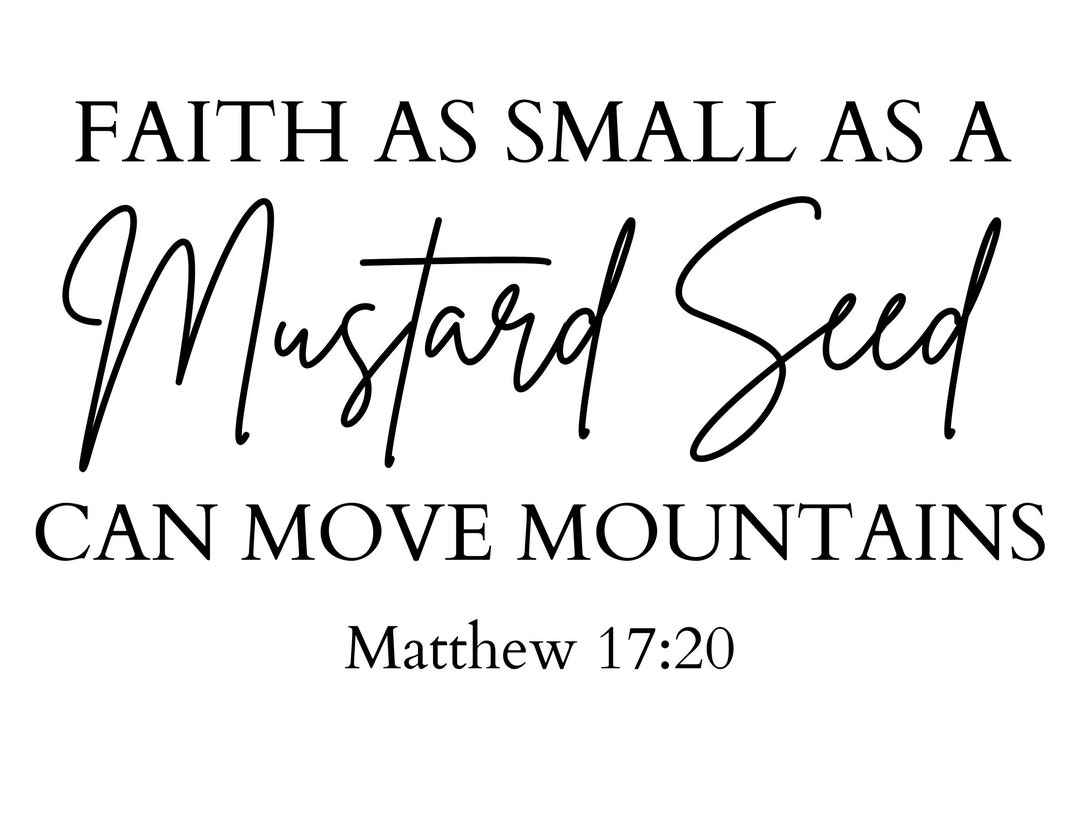Faith as Small as a Mustard Seed PNG, SVG, Nursery Wall Art, Mountain ...