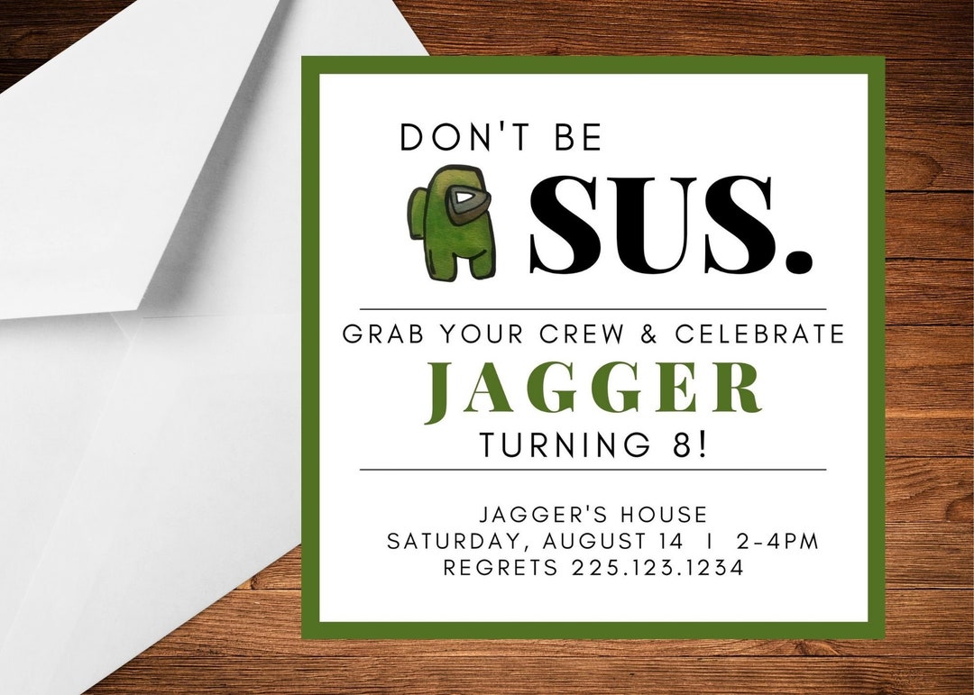 Don't Be Sus - Among Us Birthday Party Invite (digital File) - Etsy