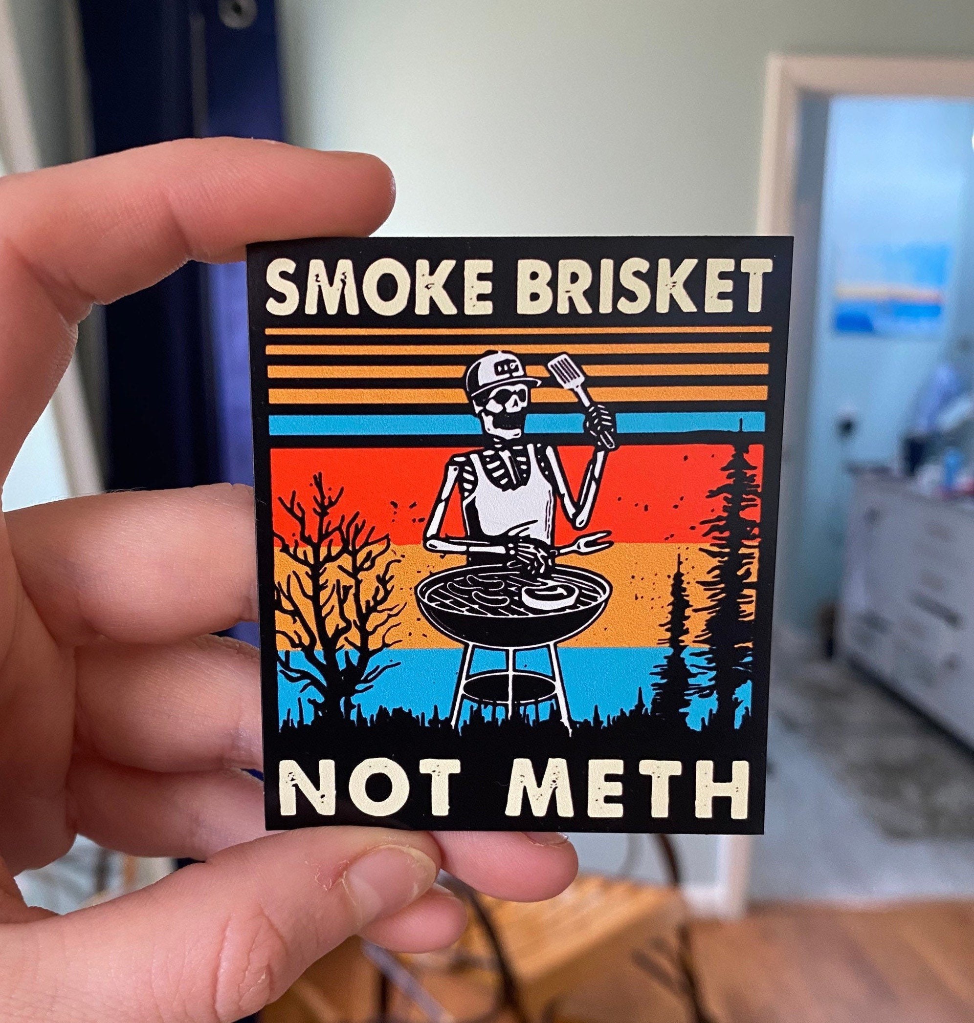 Magnet Smoke Brisket Not Meth - Etsy