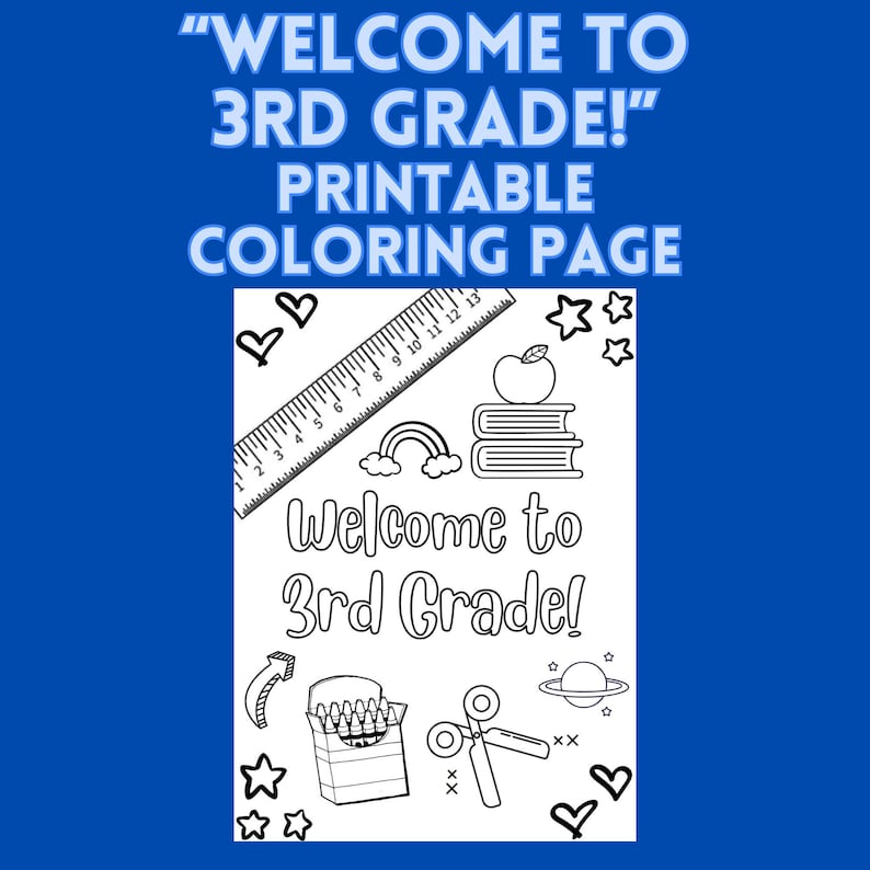 Welcome to 3rd Grade - Printable Coloring Sheet, First Day of School ...