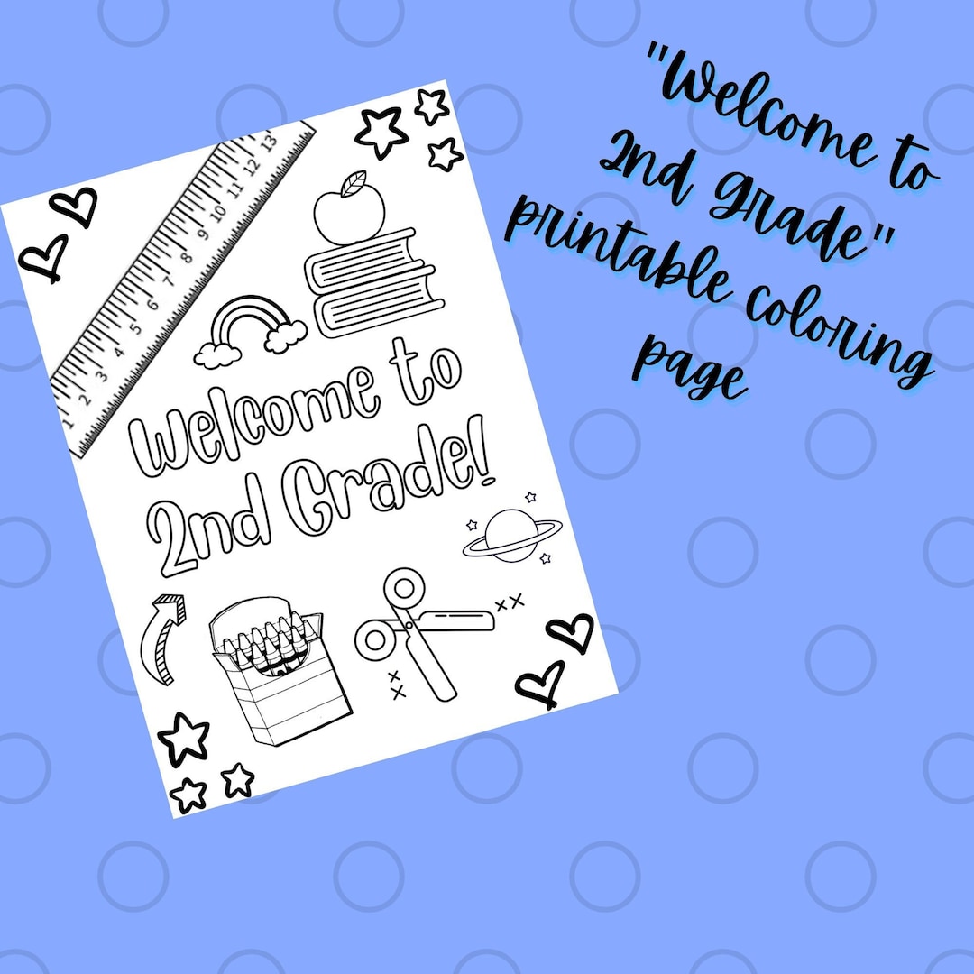 Welcome to 2nd Grade Printable Coloring Sheet First Day of - Etsy