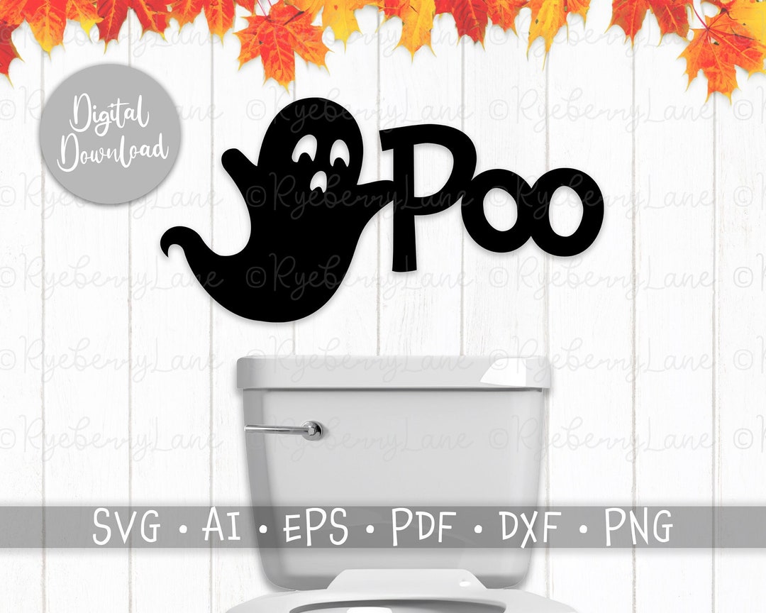 Ghost SVG Poo Svg Ghost Vector Halloween Clipart Ghost Clipart Bathroom ...