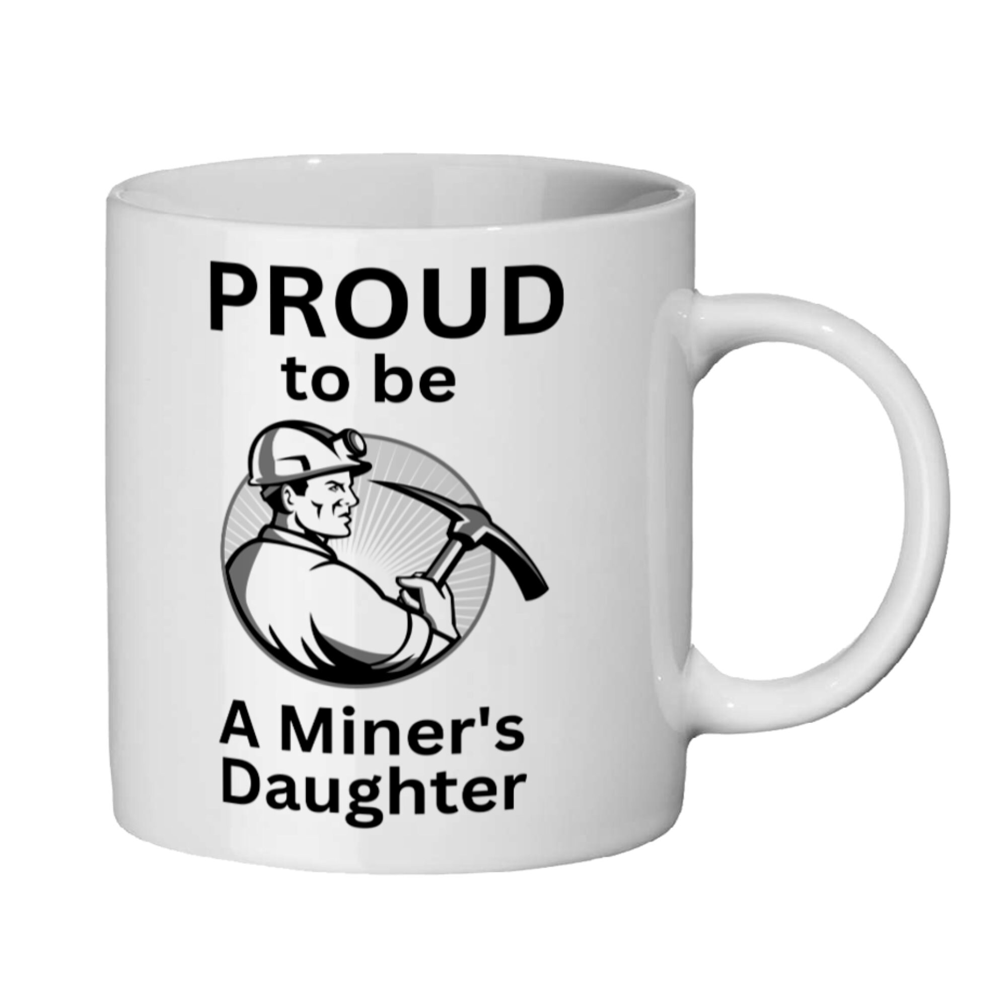 Miner’s Daughter Mug – Coal Mining Pride Gift - Etsy