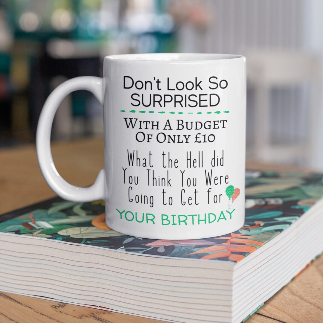 Funny Birthday Mug, Birthday Gift, Budget Birthday Gift, Cheapskate ...