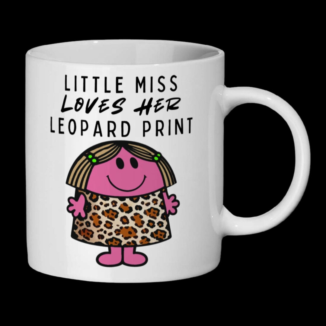 Leopard Print Lover Mug, Little Miss Loves Her Leopard Print Clothing ...