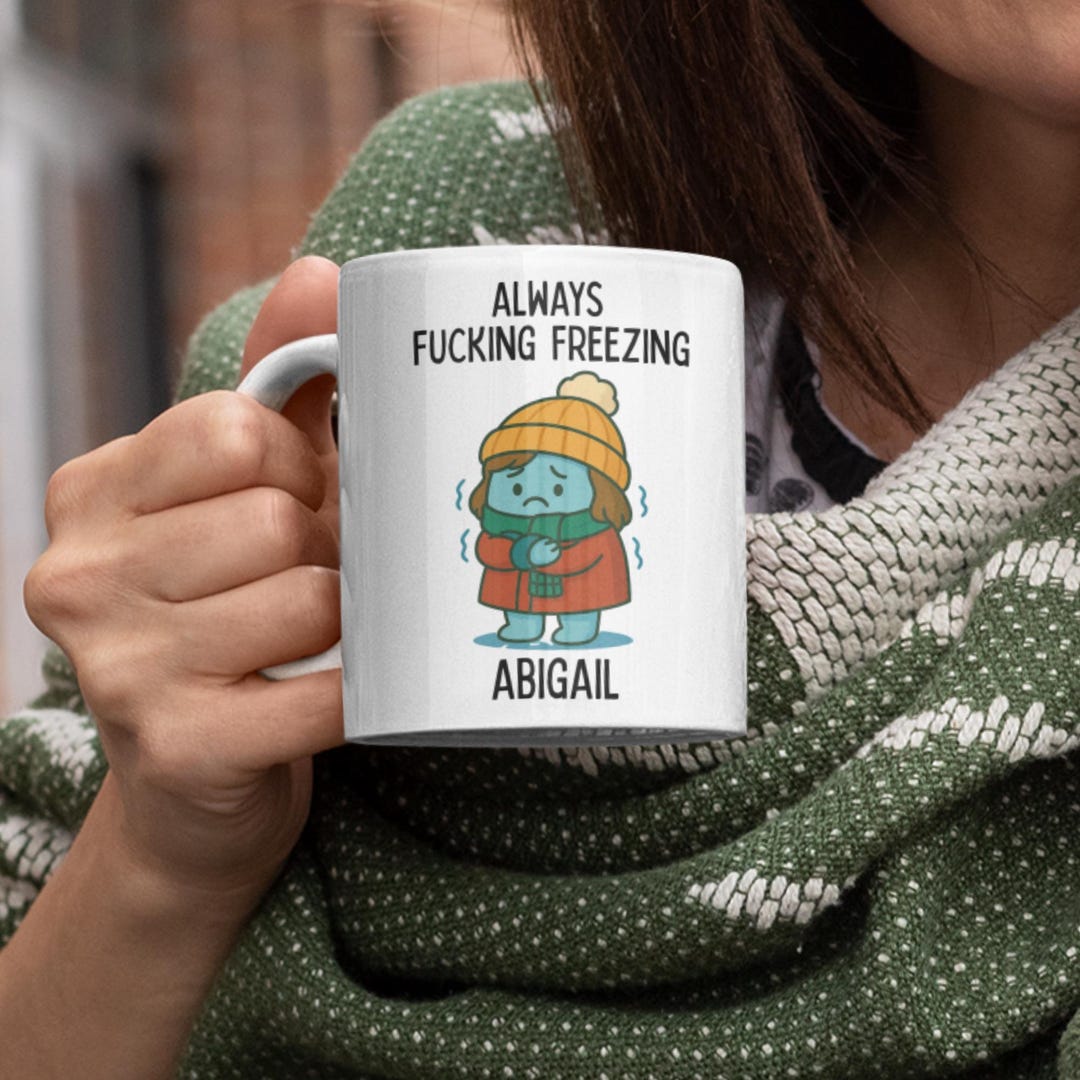 Personalized Always Freezing Mug – Funny Winter Gift - Etsy