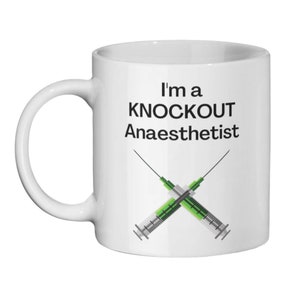 I'm a Knockout Anaesthetist Mug, Gift for Medical Person, Doctor, Nurse ...