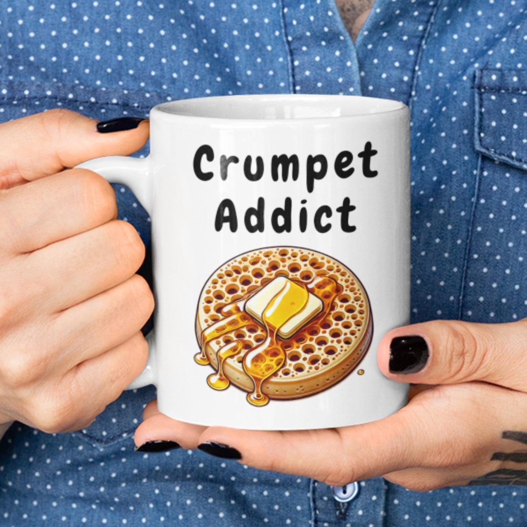 Crumpet Addict Mug, Crumpet Gift, Tea and Crumpets Gift, Crumpet Lover ...