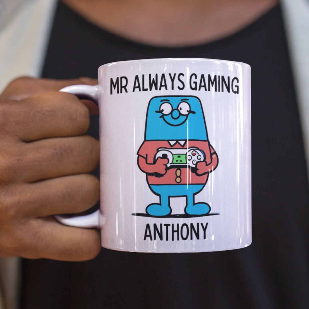 Personalized Gamer Mug, Mr Always Gaming Gift for Game Lover, Funny ...