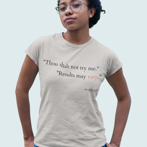 Try Me T-shirt, Not Today Unisex Tees, Petty Mood 24/7 T-shirts, Thou ...