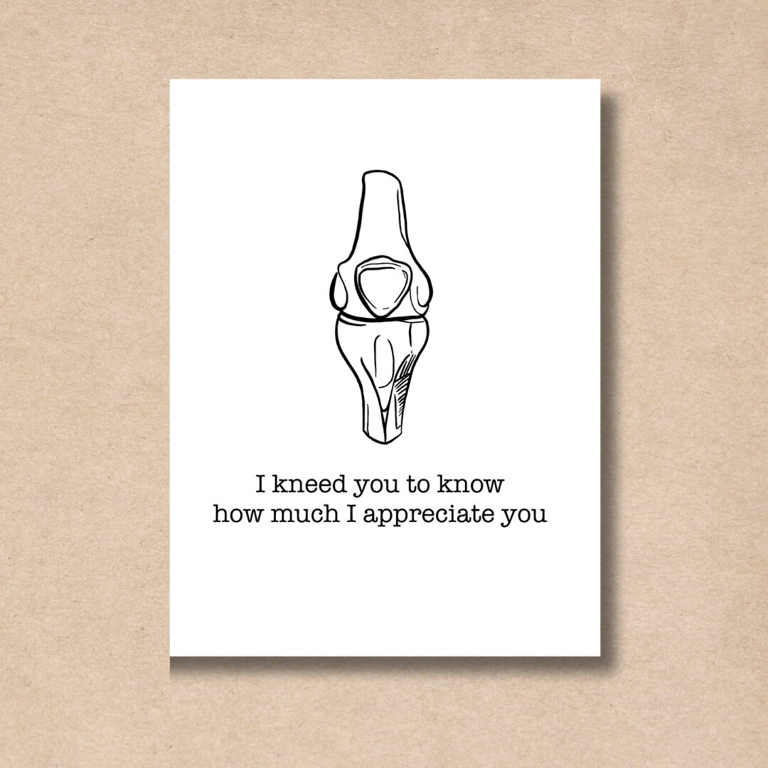 Kneed You to Know Funny Anatomy Card, Medical Card| Thank You for ...