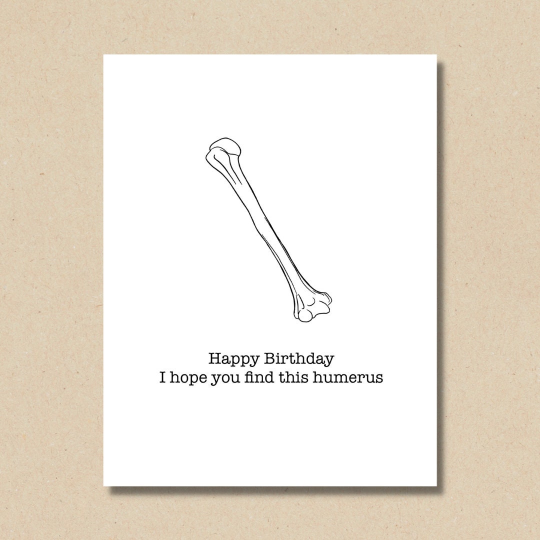 I Hope You Find This Humerus | Anatomy Greeting Card - Etsy