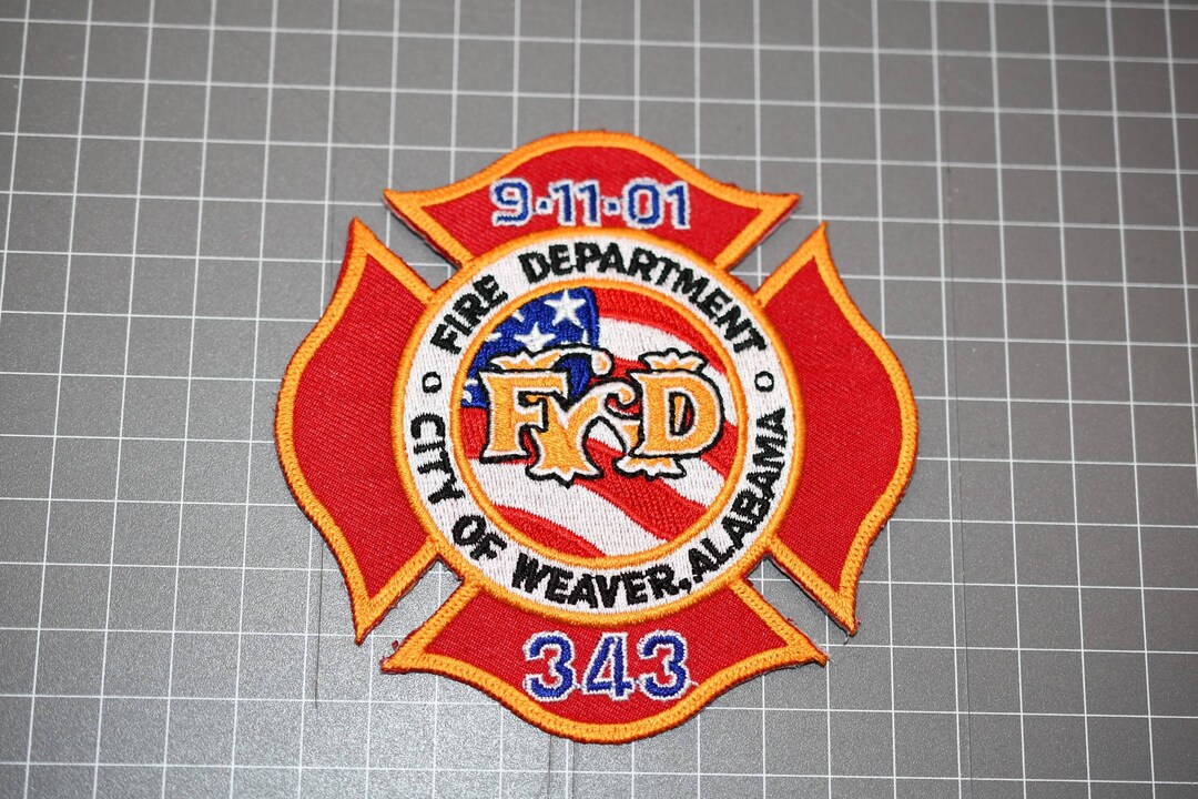 City of Weaver Alabama Fire Department Collectable 9-11-01 Patch (U.S ...