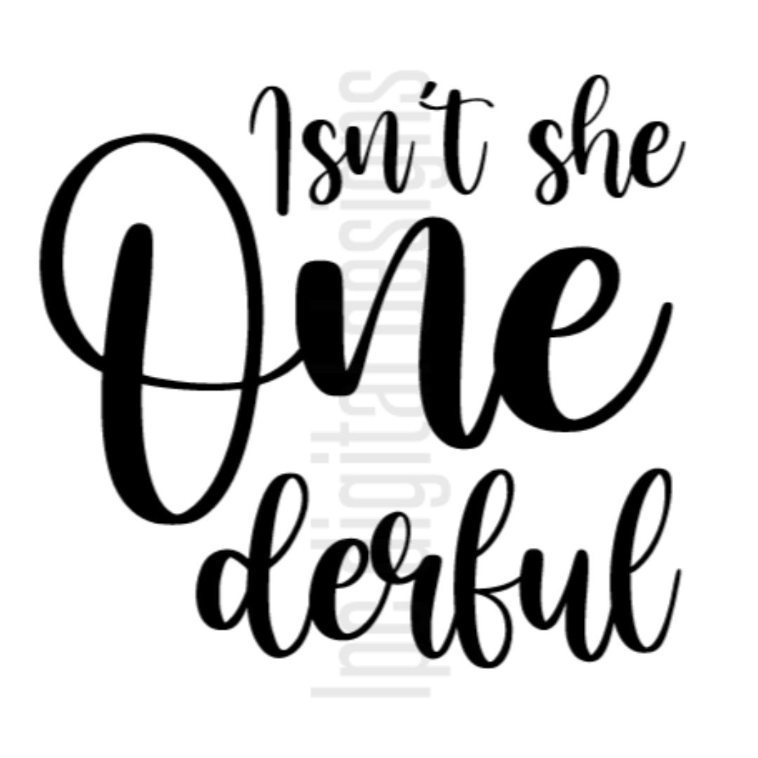 Isn't She Onederful SVG File, Cricut Cutting, Silhouette Cameo, Design ...