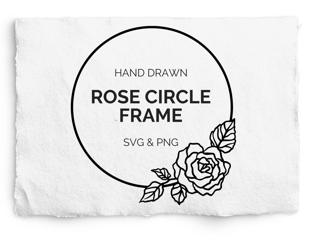 Rose Circle Frame, Cricut Cut File SVG and PNG, Vinyl Cut, Stencil ...