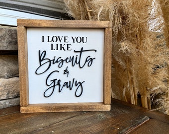 Southern Sign i Love You Like Biscuits and Gravy - Etsy