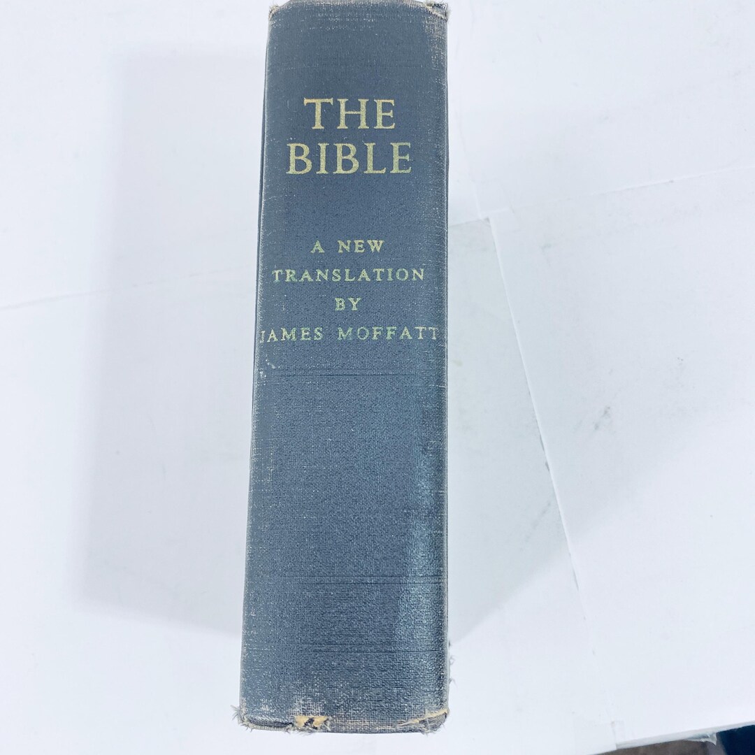THE HOLY BIBLE - A New Translation - by James Moffatt - 1950 Harper ...