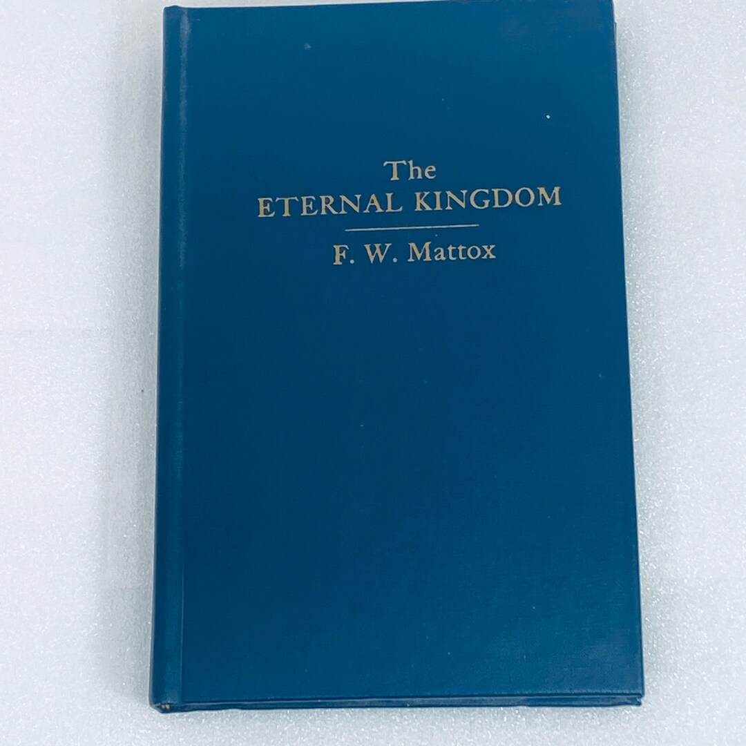 The Eternal Kingdom – 1961 Church History Book, F. W. Mattox - Etsy