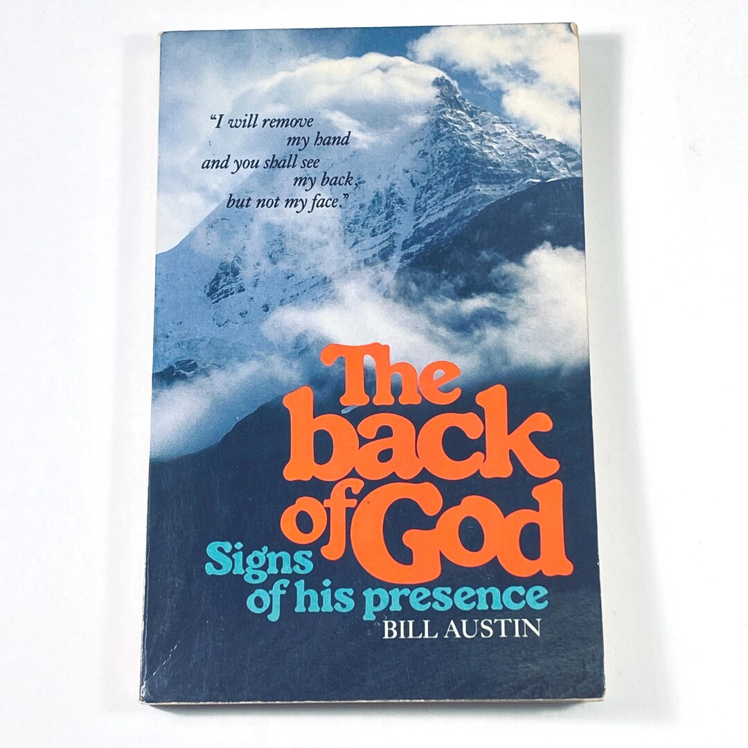 THE BACK of GOD - Bill Austin - 1980 - First Printing - Tyndale House ...