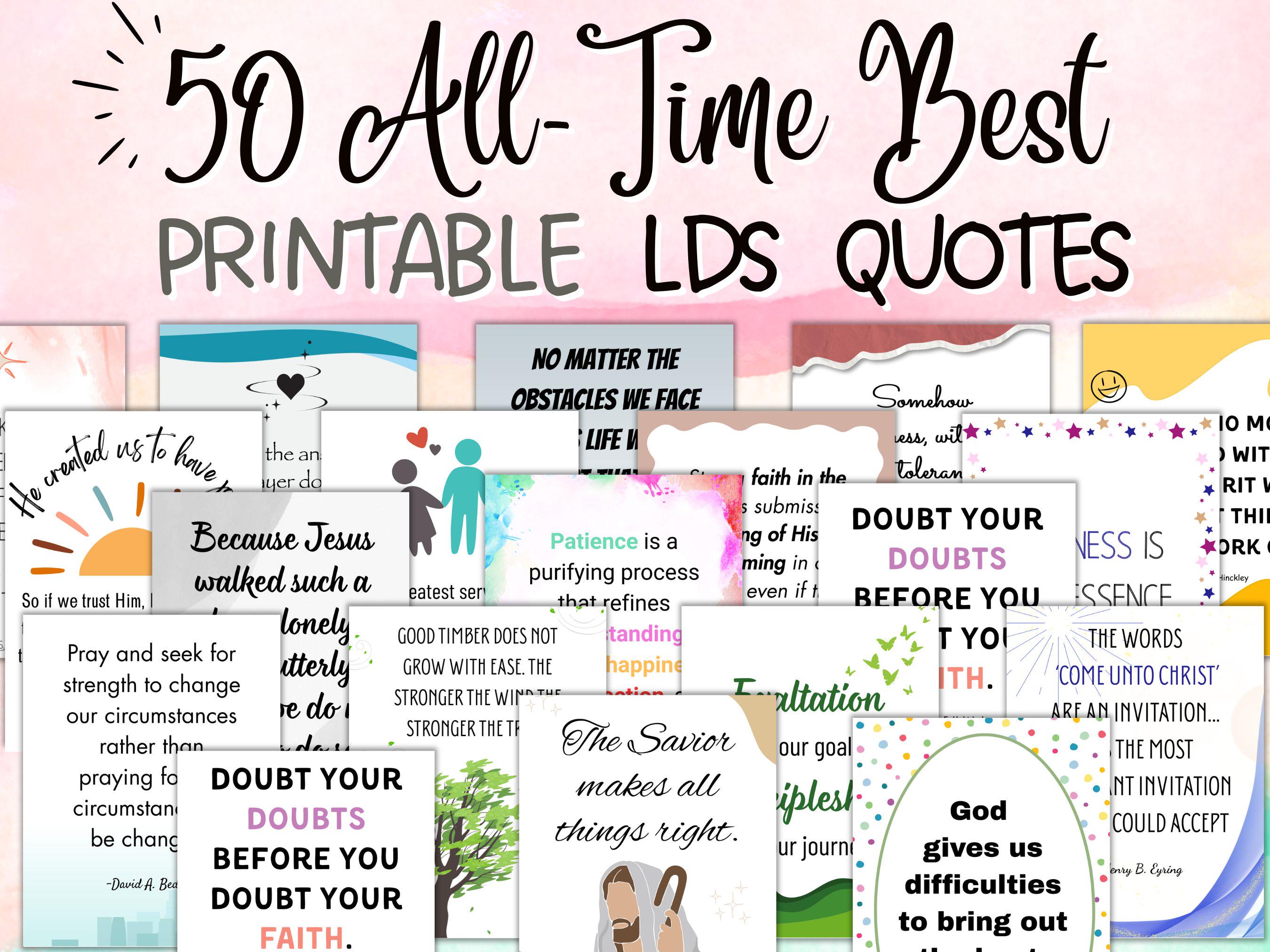 50 Printable LDS Quotes | Inspirational LDS Wall Art | LDS Gifts ...