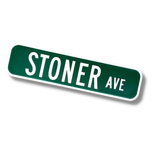 Stoner Ave Sign Decor - Home or Bedroom Decorative Wall Sign - 12" X 3 ...