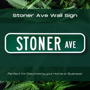 Stoner Ave Sign Decor - Home or Bedroom Decorative Wall Sign - 12" X 3 ...