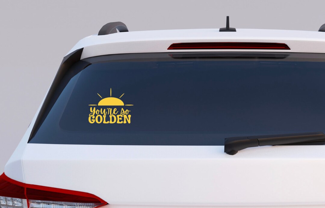 Your so Golden Vinyl Sticker Decal - Etsy