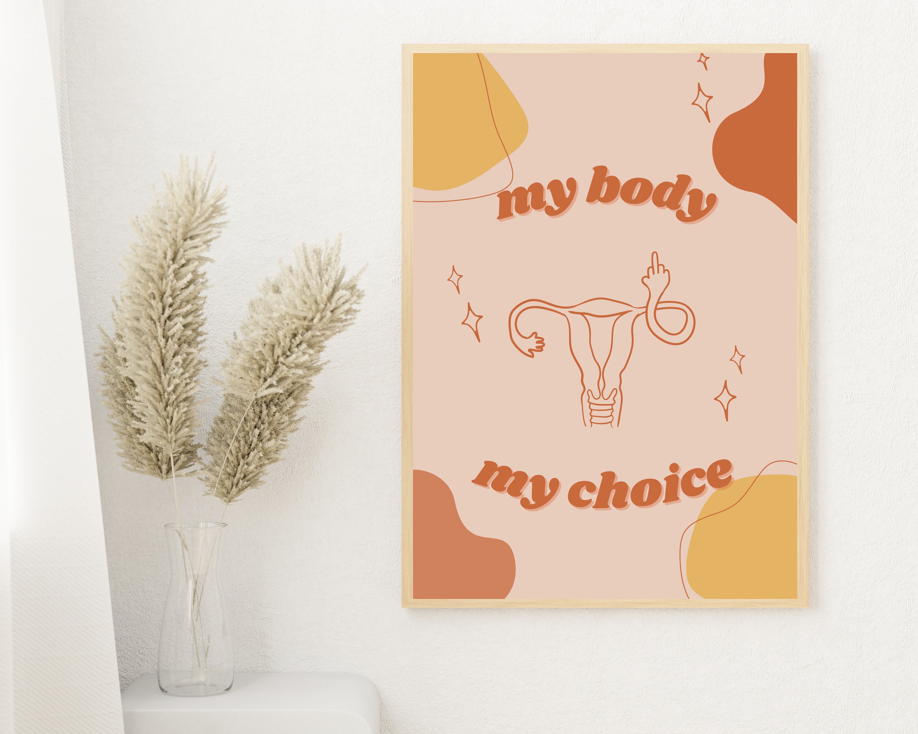 My Body My Choice Art Printable Gallery Wall Art Feminist, Future is ...