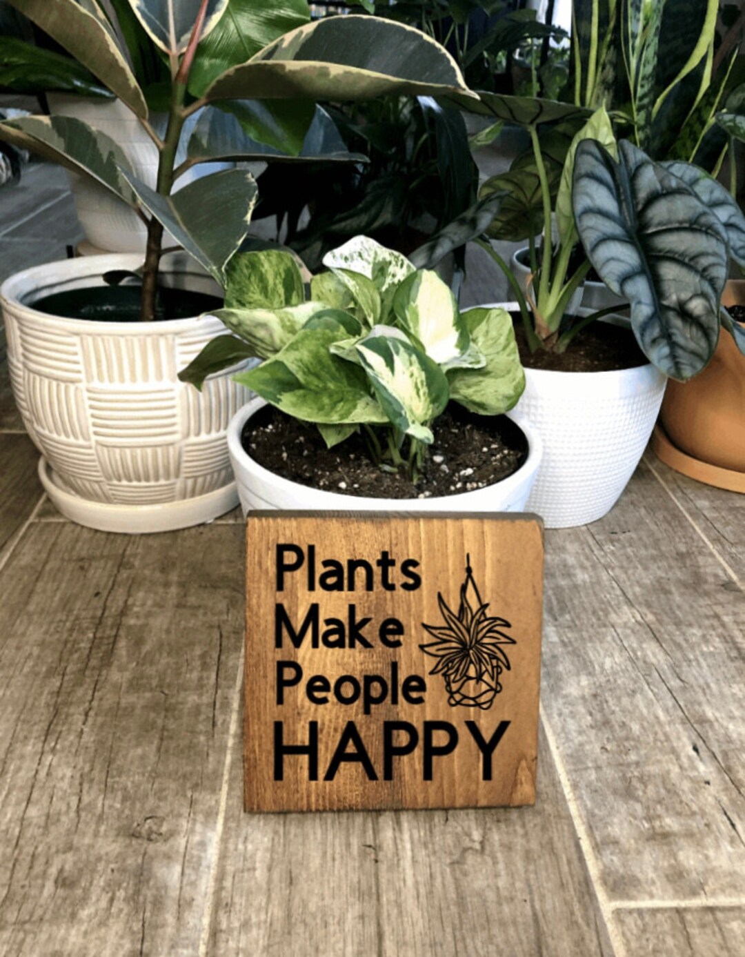 Plant Make People Happy / Plant Sign / Plant Lover / Plant Gift / Plant ...