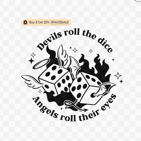 Devils Roll the Dice Angels Roll Their Eyes Shirt - Etsy