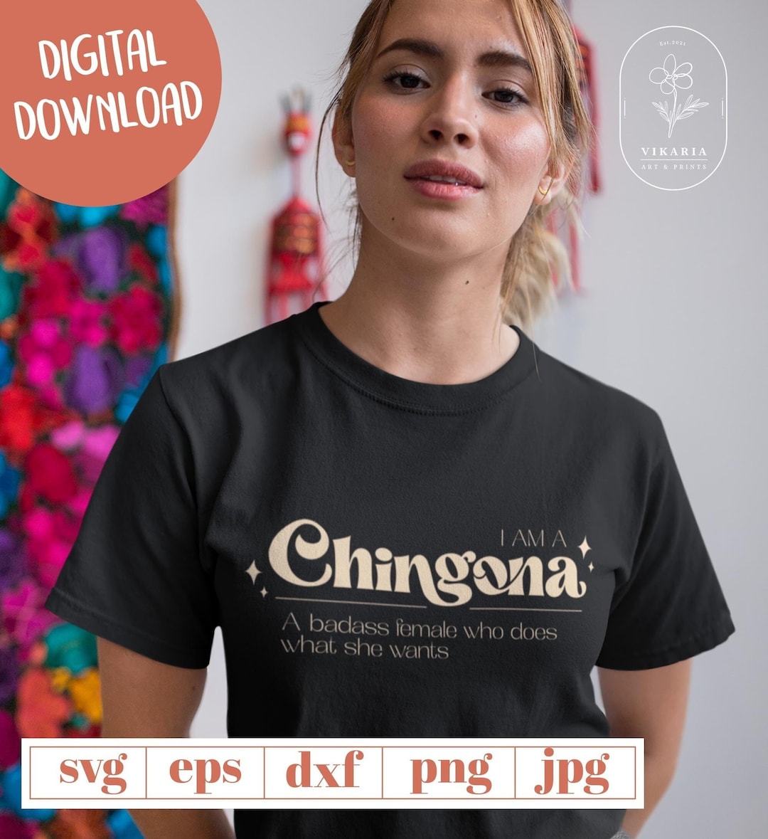 Chingona Definition SVG, Bad Ass Woman SVG, Latina Svg, Png, Instant ...