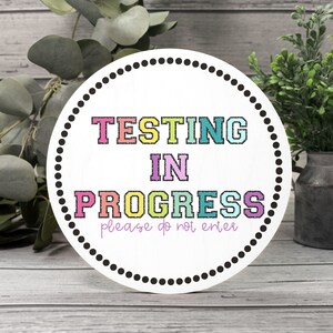 Testing Door Sign | Classroom Decor | School Psych Sign | Teacher Door ...